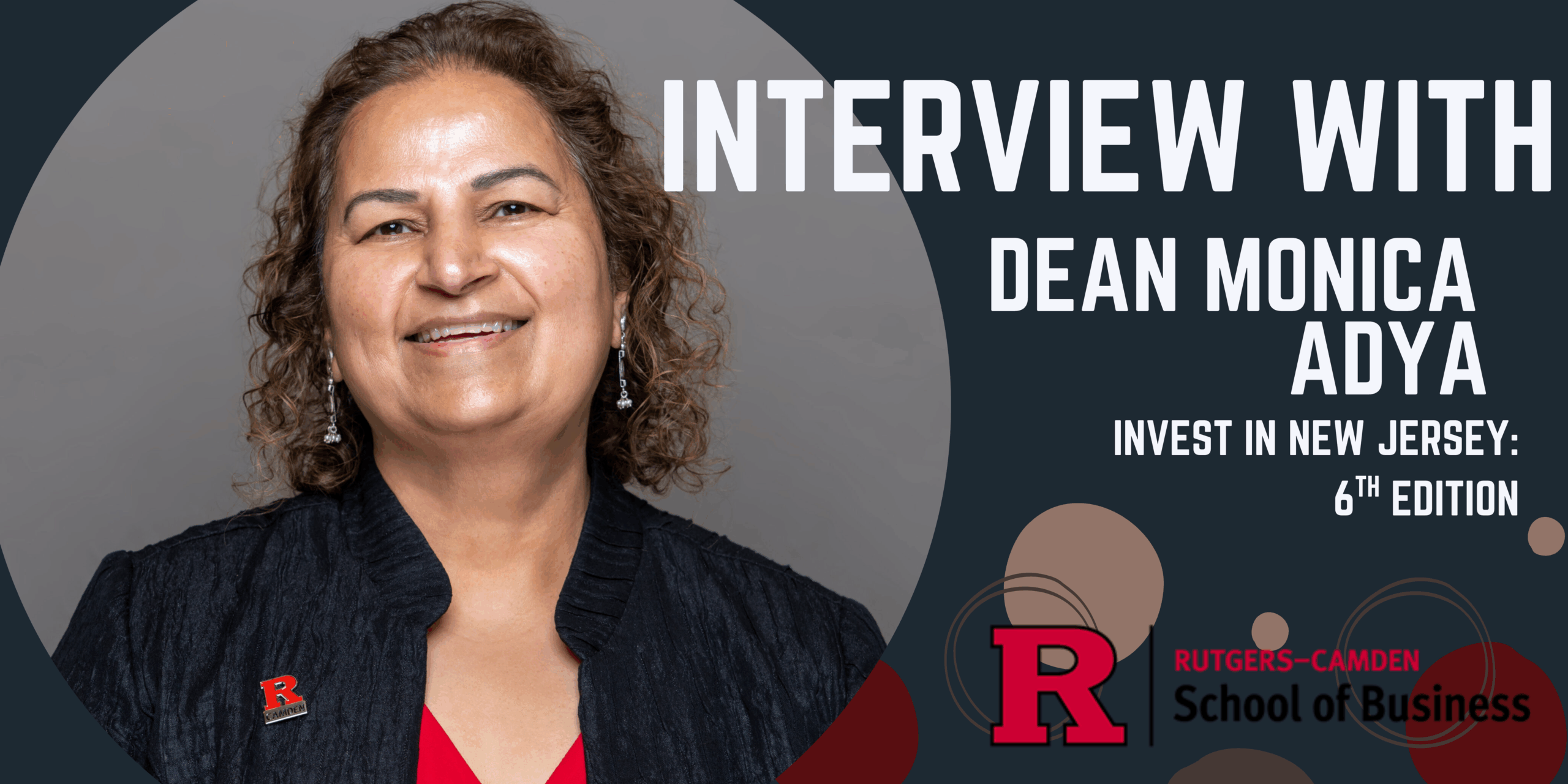 Dean Monica Adya Featured in Invest: New Jersey on the Future of ...